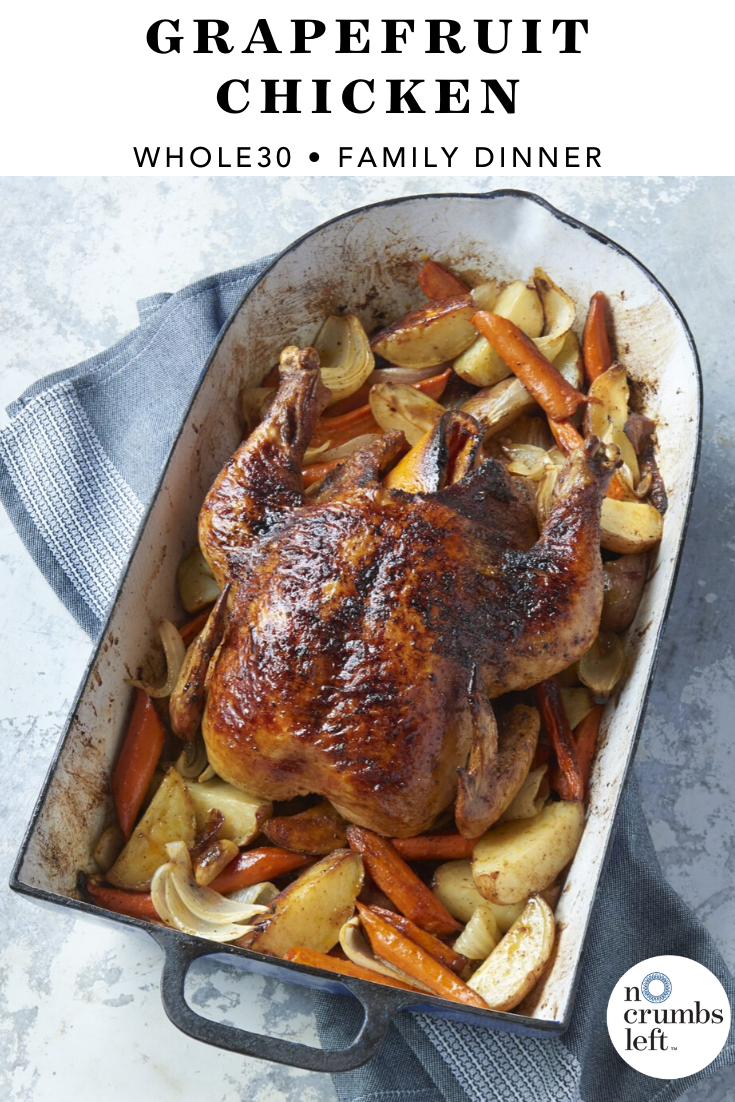 Whole30 Roasted Grapefruit Chicken (Cookbook Sneak Preview!) - nocrumbsleft