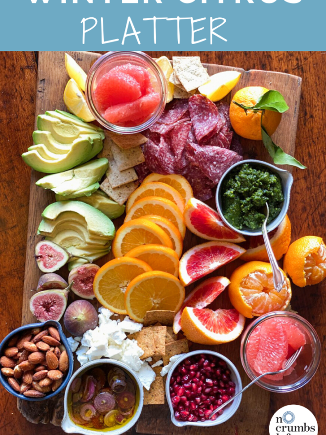 California Grown Winter Citrus Platter - nocrumbsleft