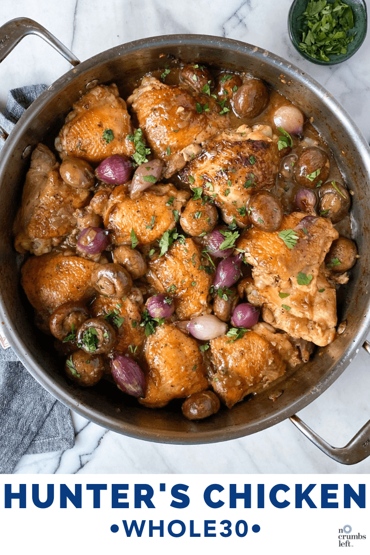 Whole30 Hunter's Chicken - nocrumbsleft